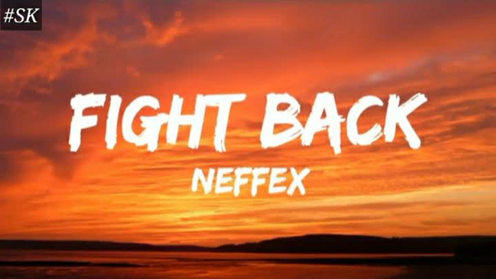 Fight Back Lyrics | Neffex ♡ - TNAOT